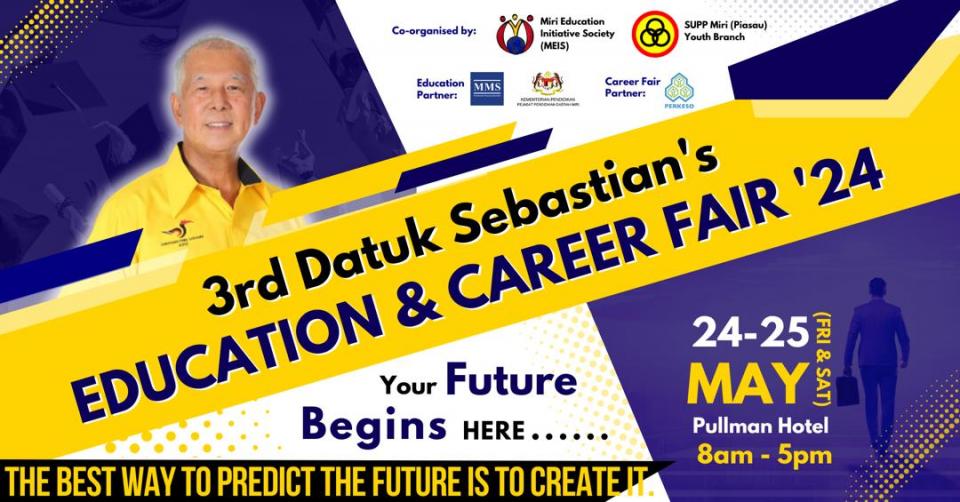 3rd Datuk Sebastian's Education & Career Fair 2024 - Miri Education ...
